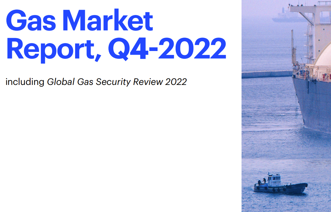 Gas MarketReport, Q4-2022including Global Gas Security Review 2022 ...