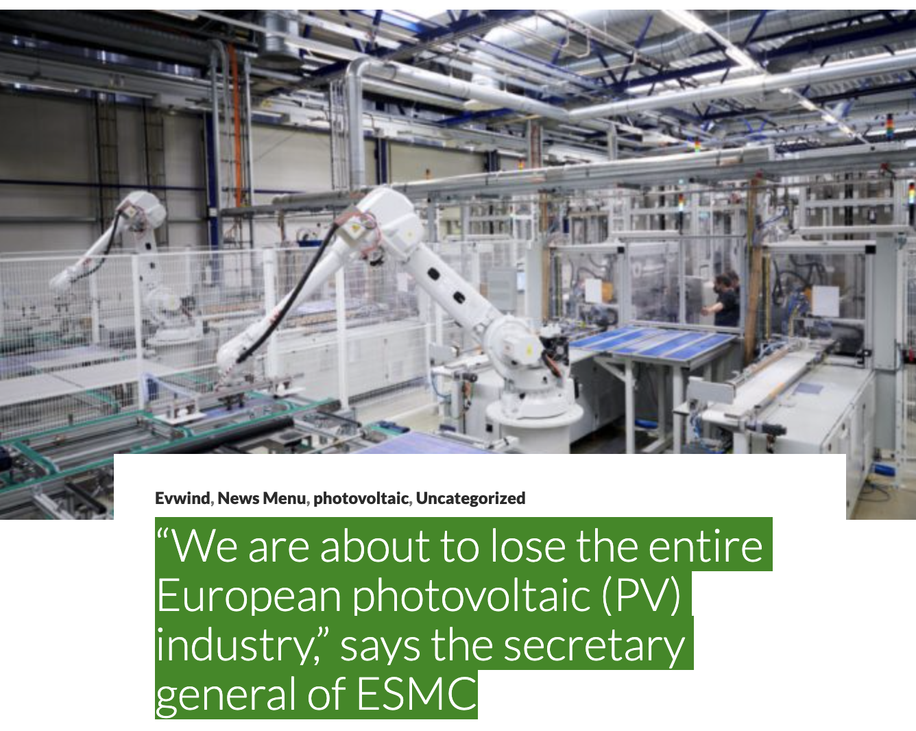 “We are about to lose the entire European photovoltaic (PV) industry ...