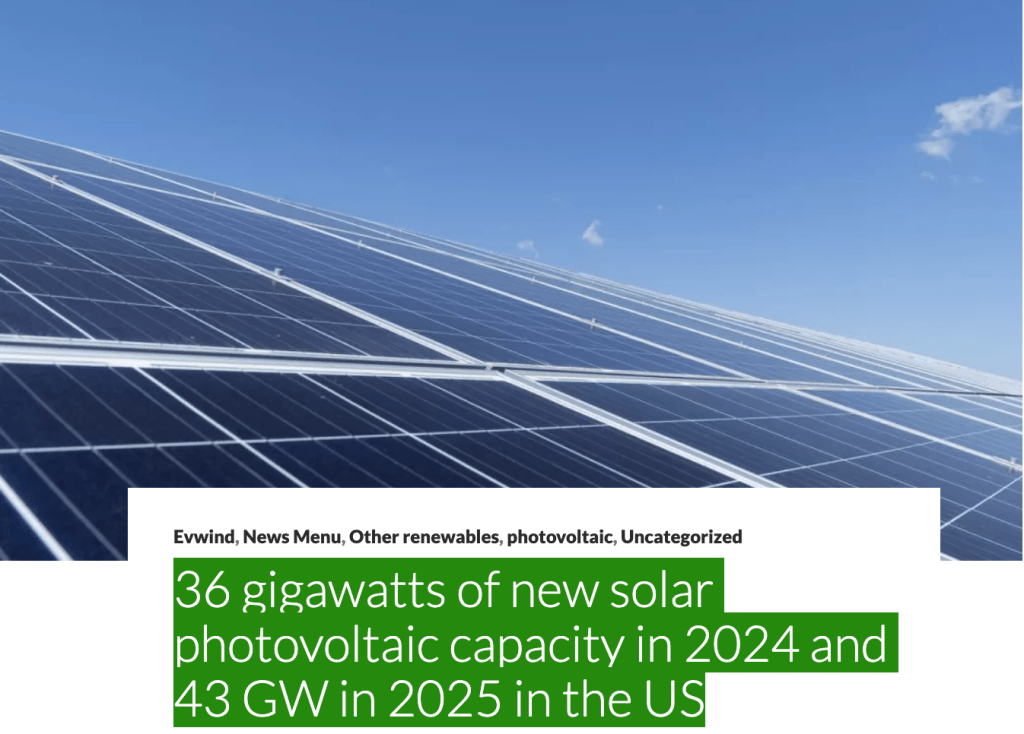 36 gigawatts of new solar photovoltaic capacity in 2024 and 43 GW in ...