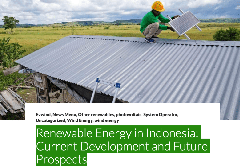 Renewable Energy in Indonesia: Current Development and Future Prospects ...