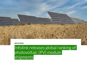Infolink releases global ranking of photovoltaic (PV) module shipments ...