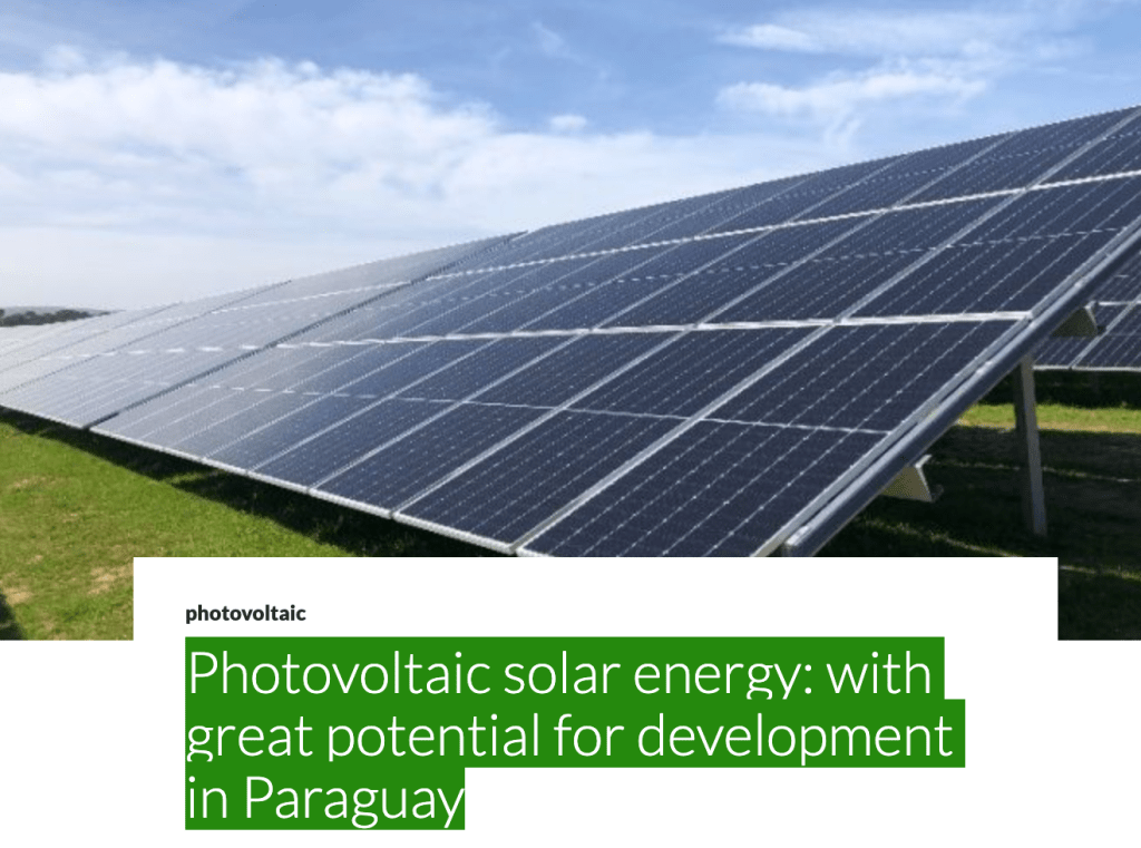 Photovoltaic solar energy: with great potential for development in ...