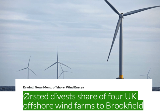 Ørsted divests share of four UK offshore wind farms to Brookfield ...
