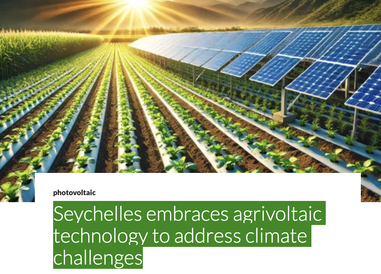 Seychelles embraces agrivoltaic technology to address climate ...