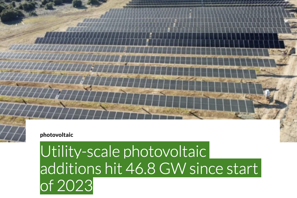 Utility-scale photovoltaic additions hit 46.8 GW since start of 2023 ...