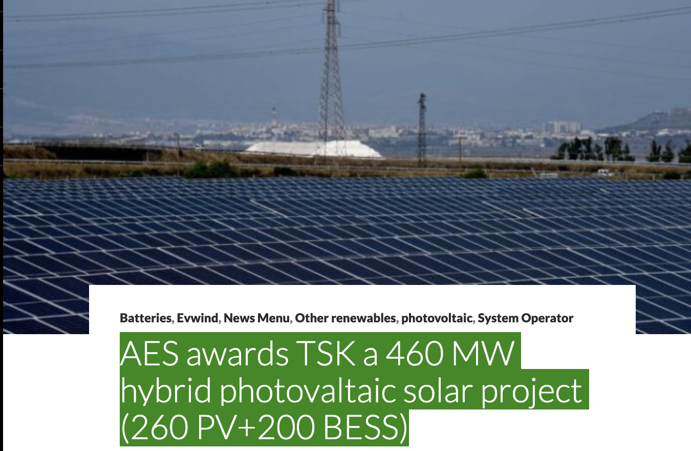 AES awards TSK a 460 MW hybrid photovaltaic solar project (260 PV+200 ...