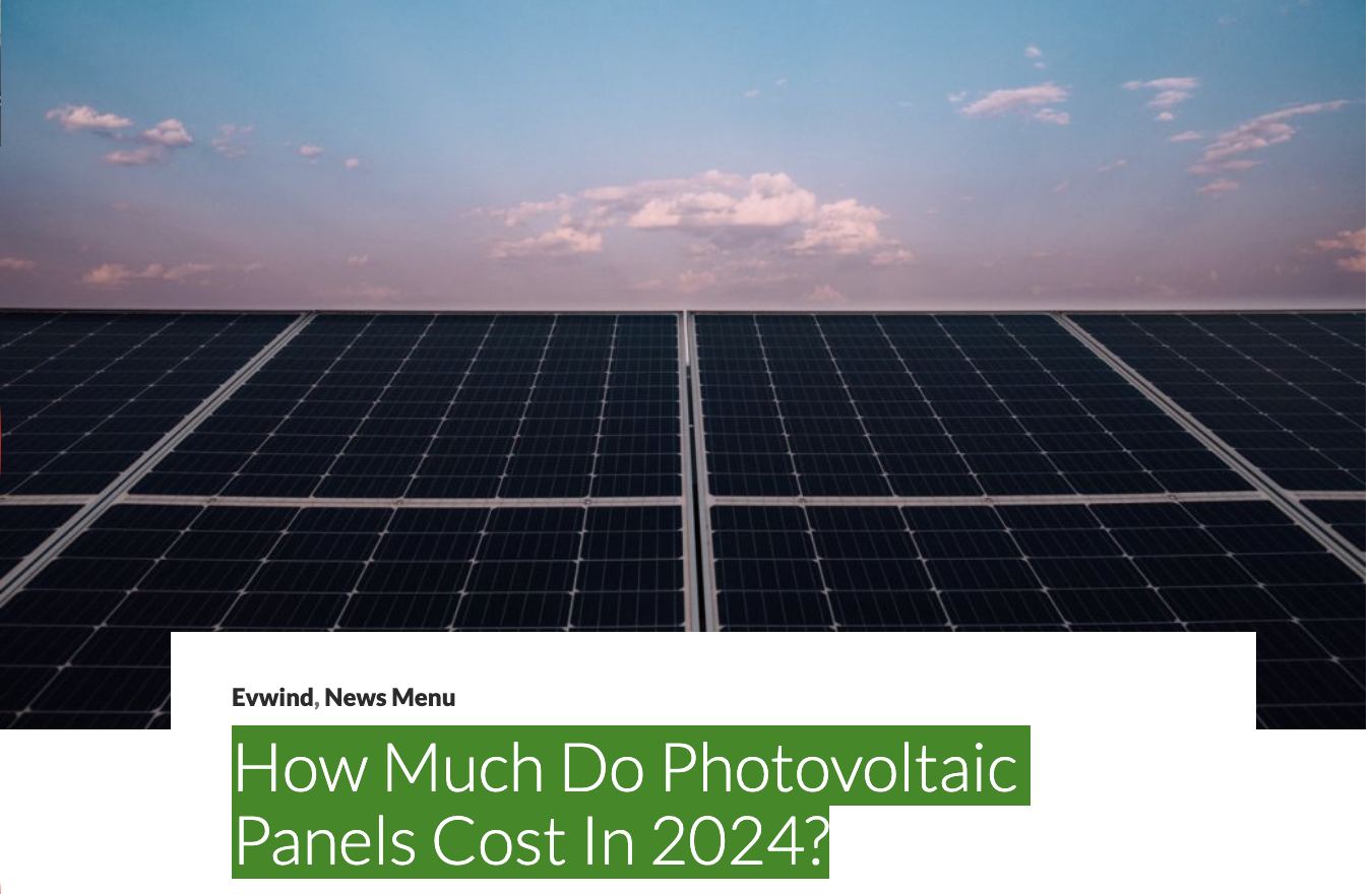 How Much Do Photovoltaic Panels Cost In 2024? | Solar Now